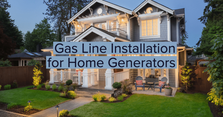 Gas Line Installation for Home Generators | Nick’s Plumbing